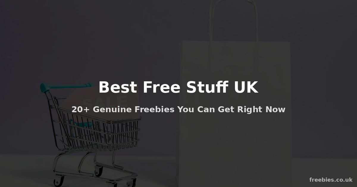 Best Free Stuff UK - 20+ Freebies You Can Get This Month - Freebies