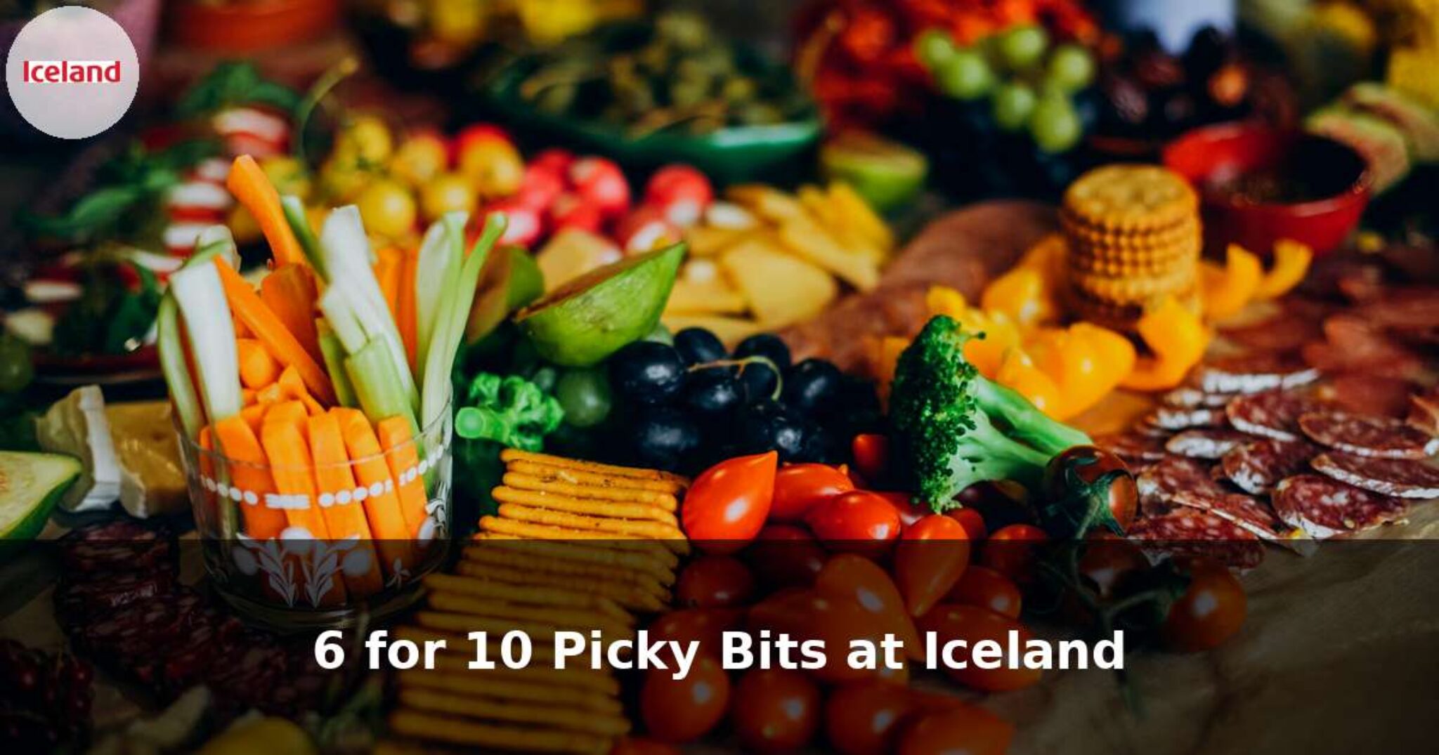 6 for 10 Picky Bits at Iceland - Save Up to 5 - Freebies