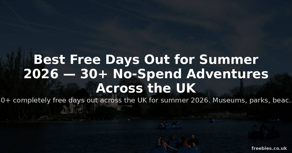 Best Free Days Out for Summer 2026 — 30+ No-Spend Adventures Across the ...